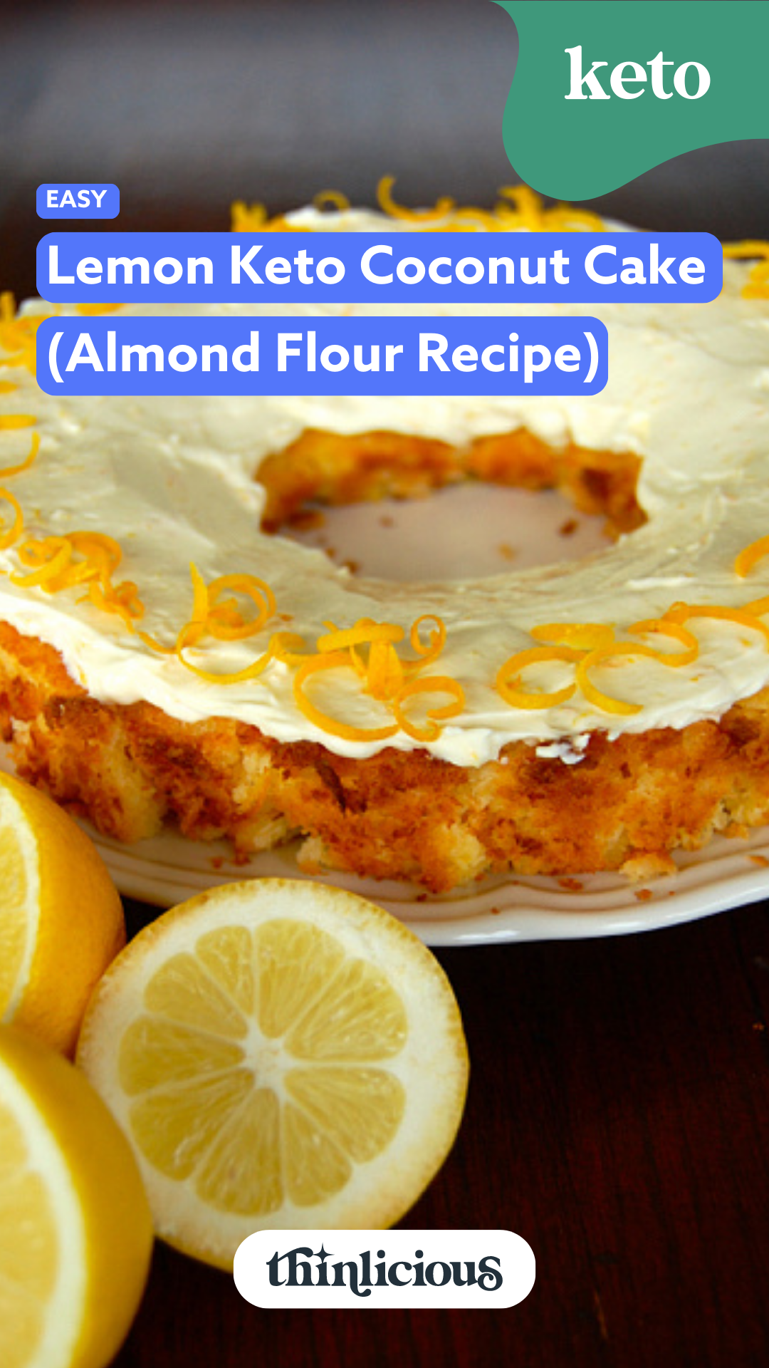 Easy Lemon Keto Coconut Cake Almond Flour Recipe Thinlicious