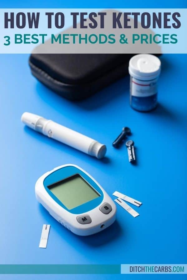 The 3 Best Ways To Test Ketones - Thinlicious