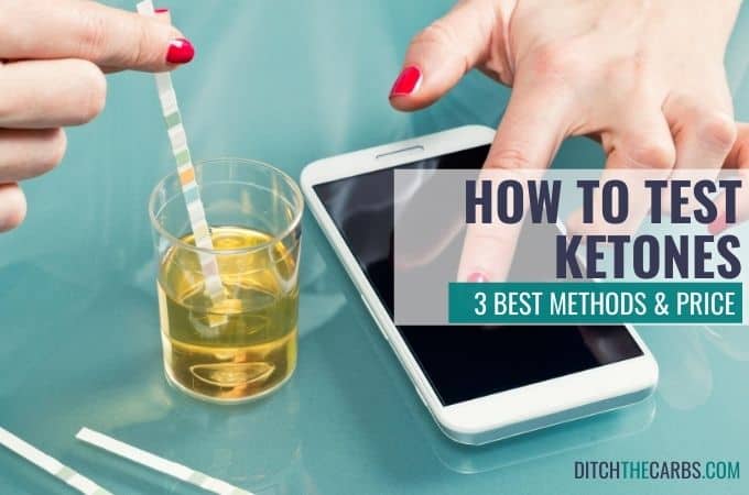 The 3 Best Ways To Test Ketones - Thinlicious