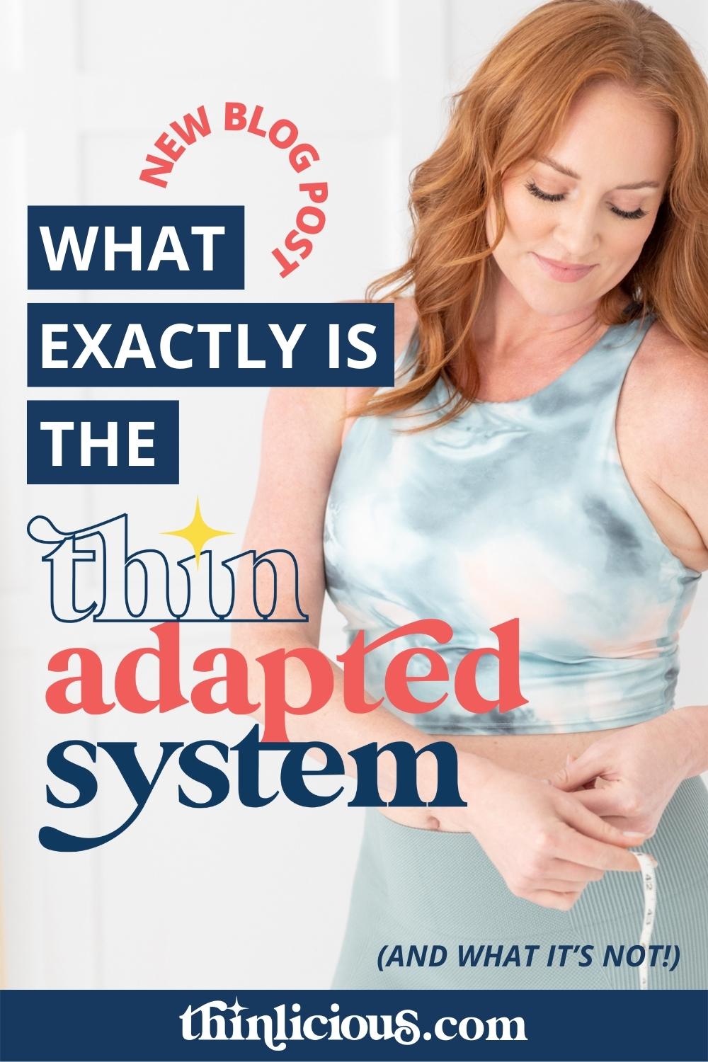 What exactly IS the Thin Adapted System? (And what it's not!) - Thinlicious