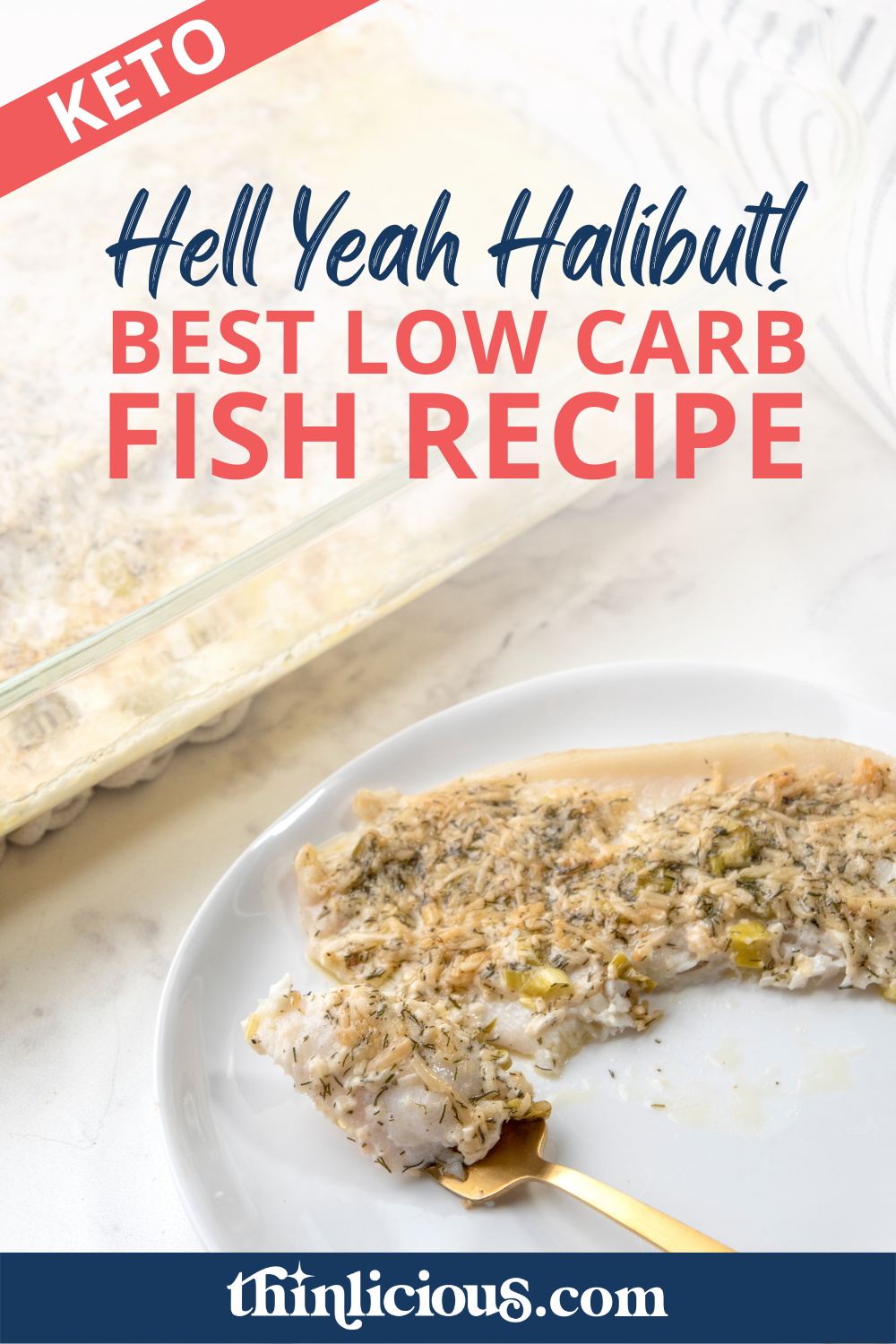 Hell Yeah Halibut! (The Best Fish Recipe) - Thinlicious