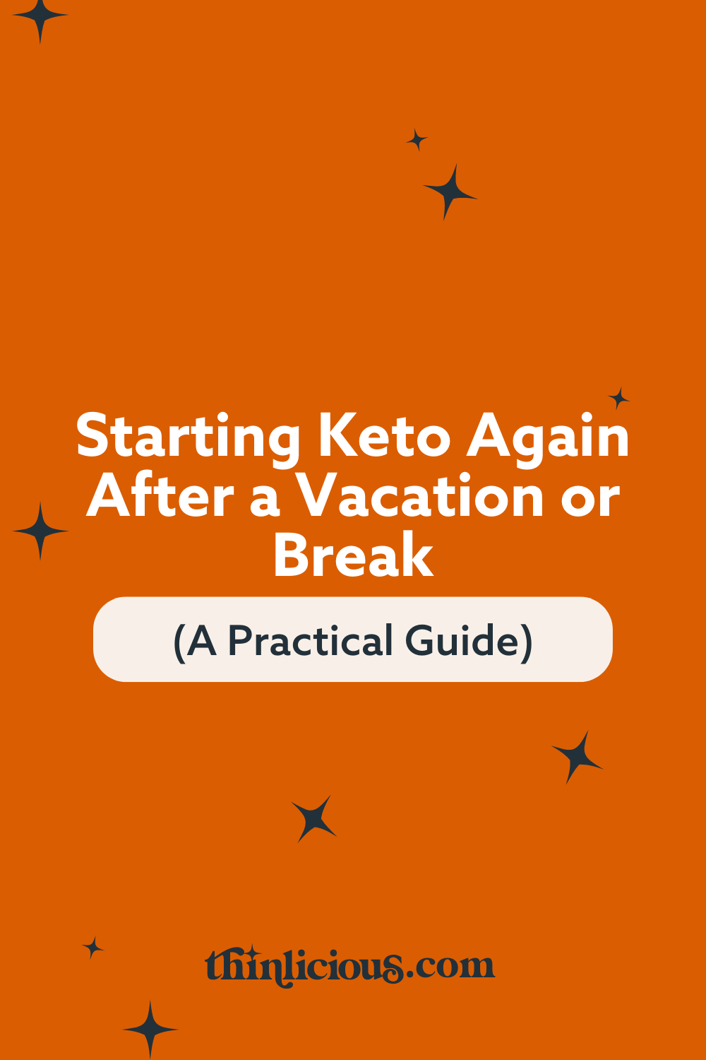 Starting Keto Again After a Vacation or Break (A Practical Guide ...