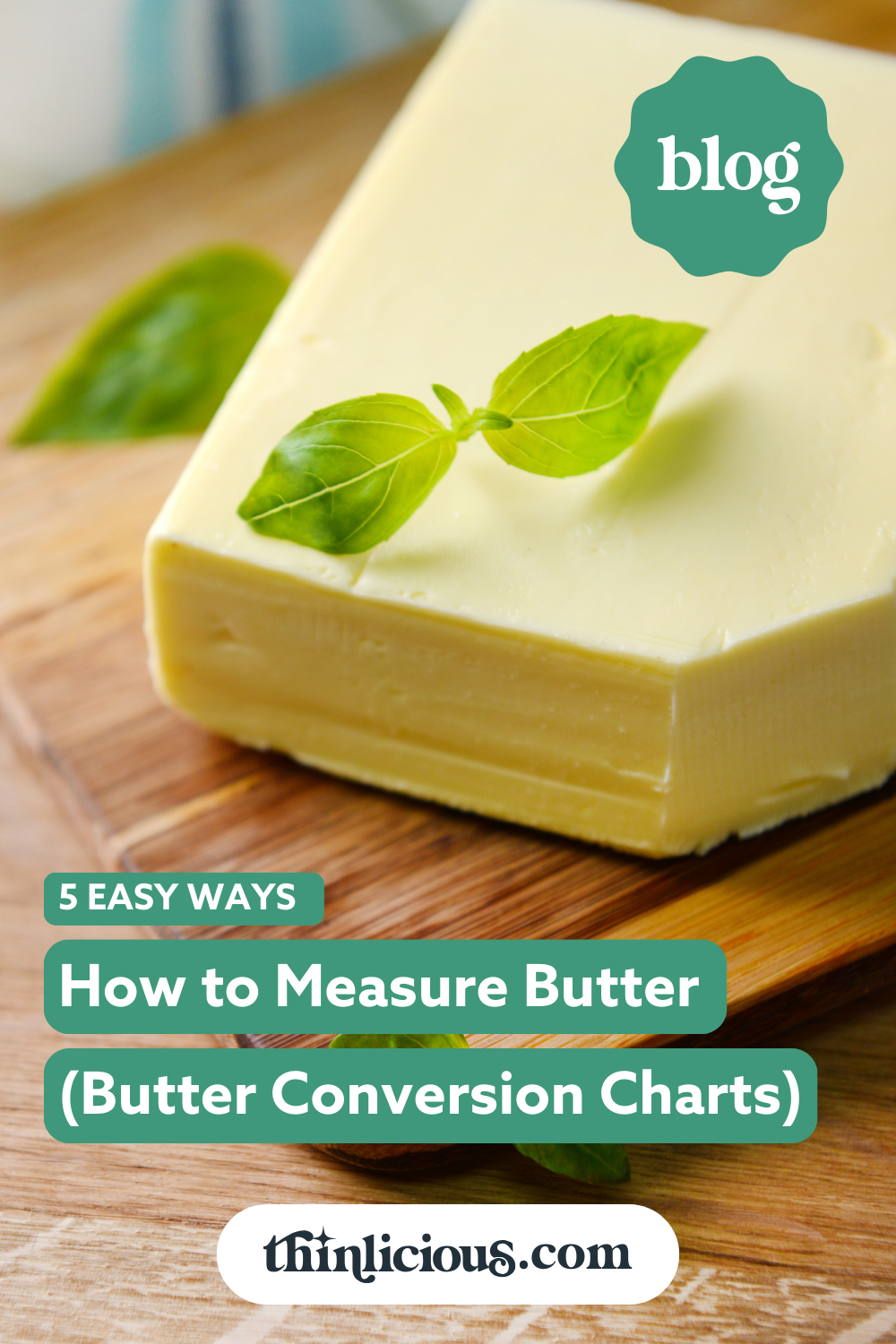 5 Easy Ways How To Measure Butter (Butter Conversion Charts) - Thinlicious