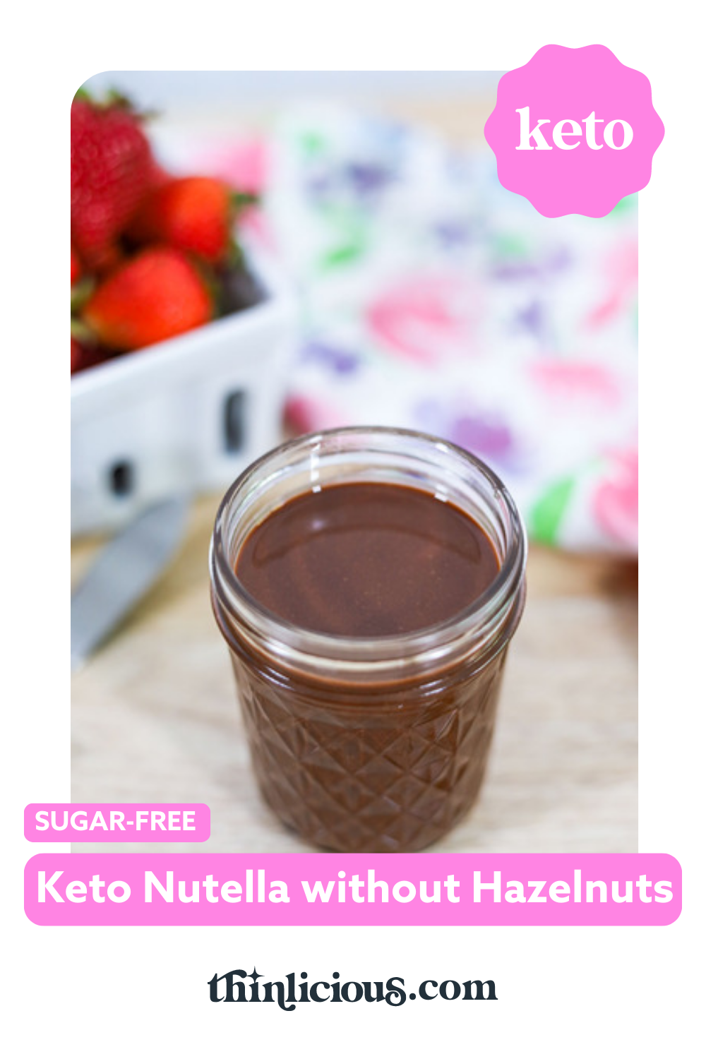Sugar-Free Nutella (Low-Carb Nutella) - Without Hazelnuts - Thinlicious