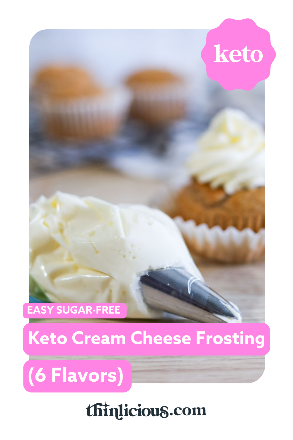Easy Sugar-Free Keto Cream Cheese Frosting (6 Flavors) - Thinlicious