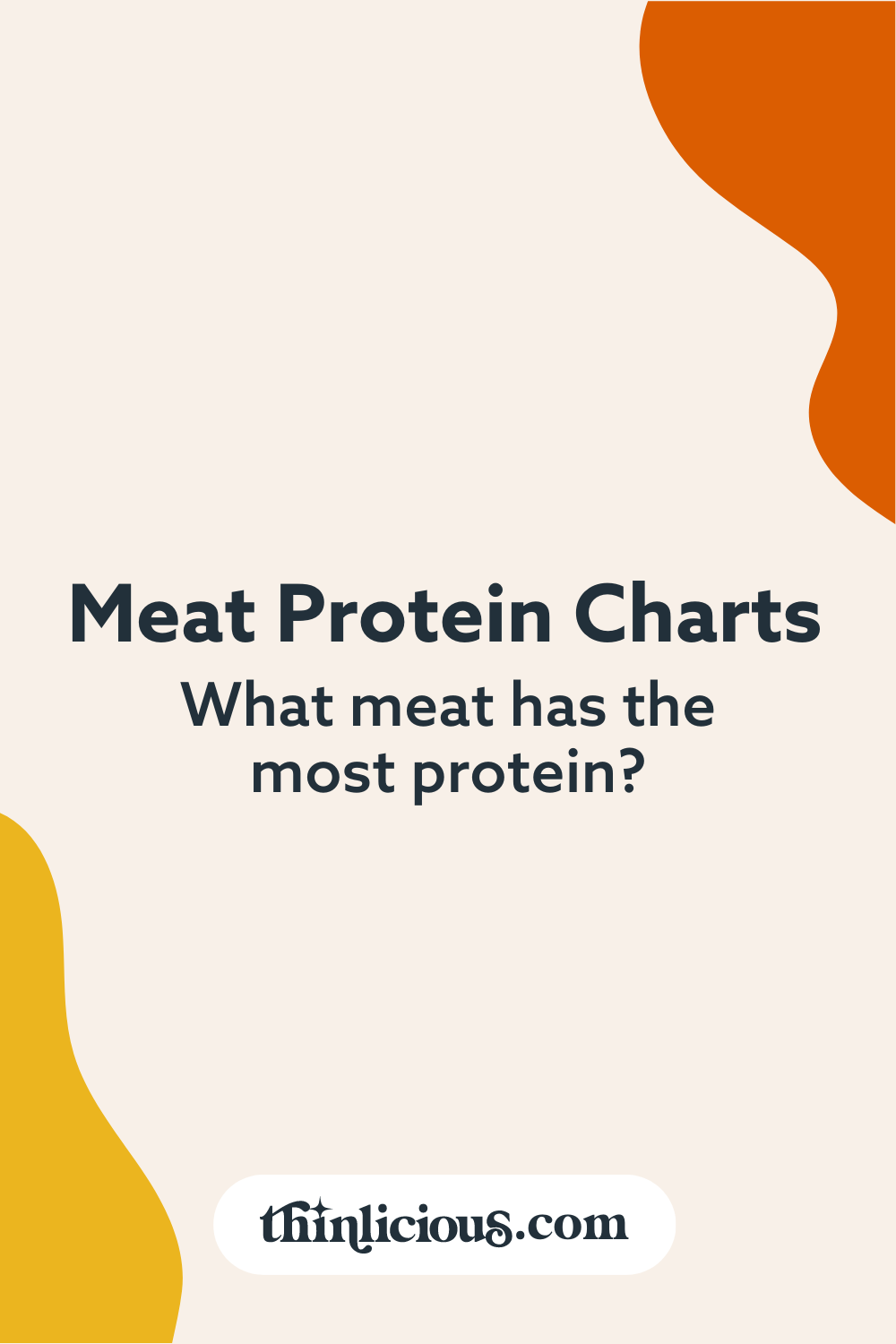 Meat Protein Charts (What Meat Has the Most Protein?) - Thinlicious