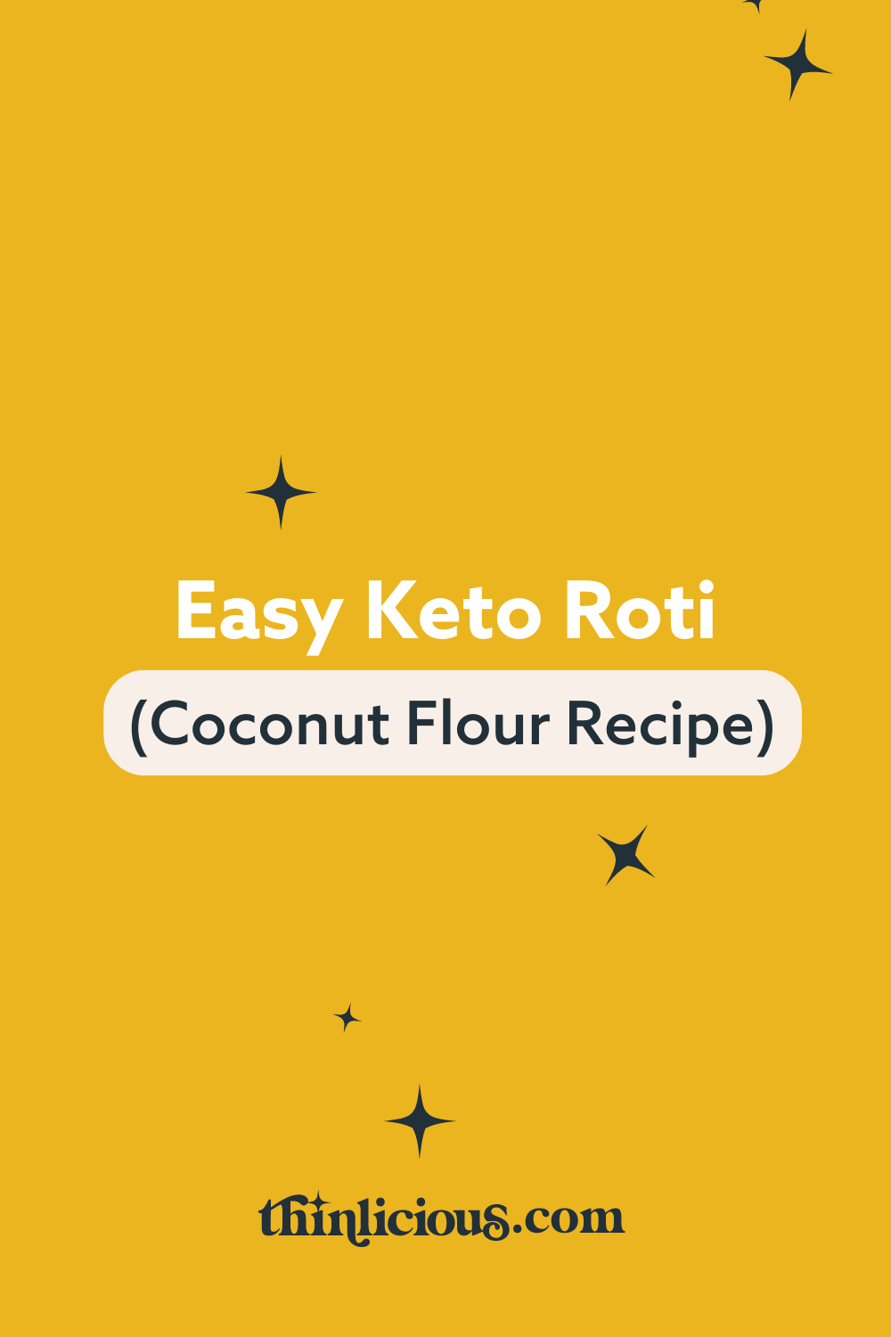 Easy Keto Roti (Coconut Flour Recipe) - Thinlicious