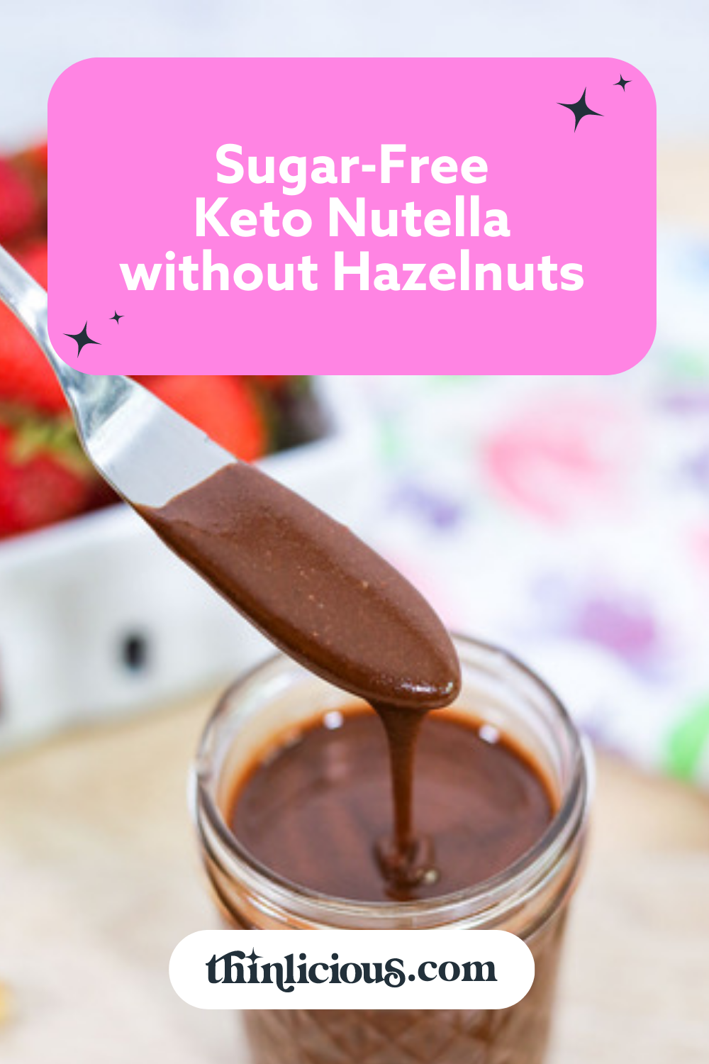 Sugar-Free Nutella (Low-Carb Nutella) - Without Hazelnuts - Thinlicious