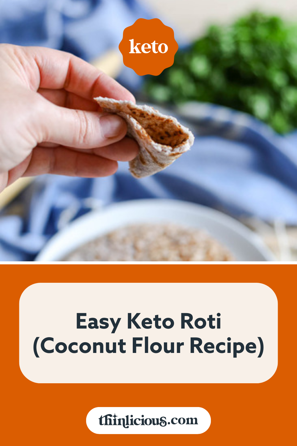 Easy Keto Roti (Coconut Flour Recipe) - Thinlicious
