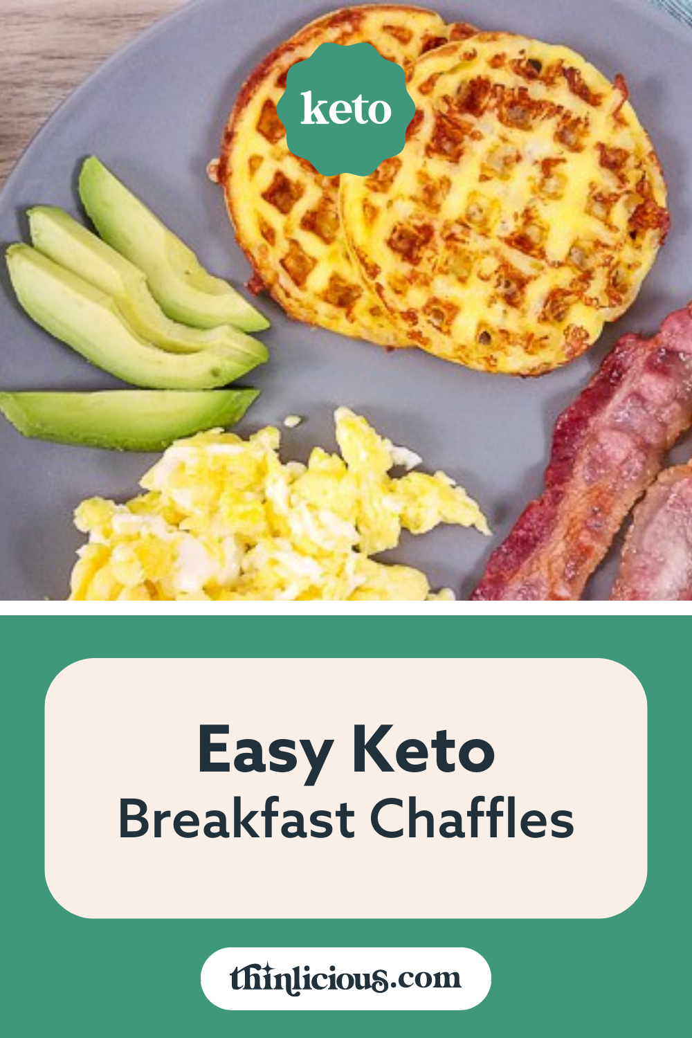 Easy Keto Breakfast Chaffles (Free Cookbook) - Thinlicious