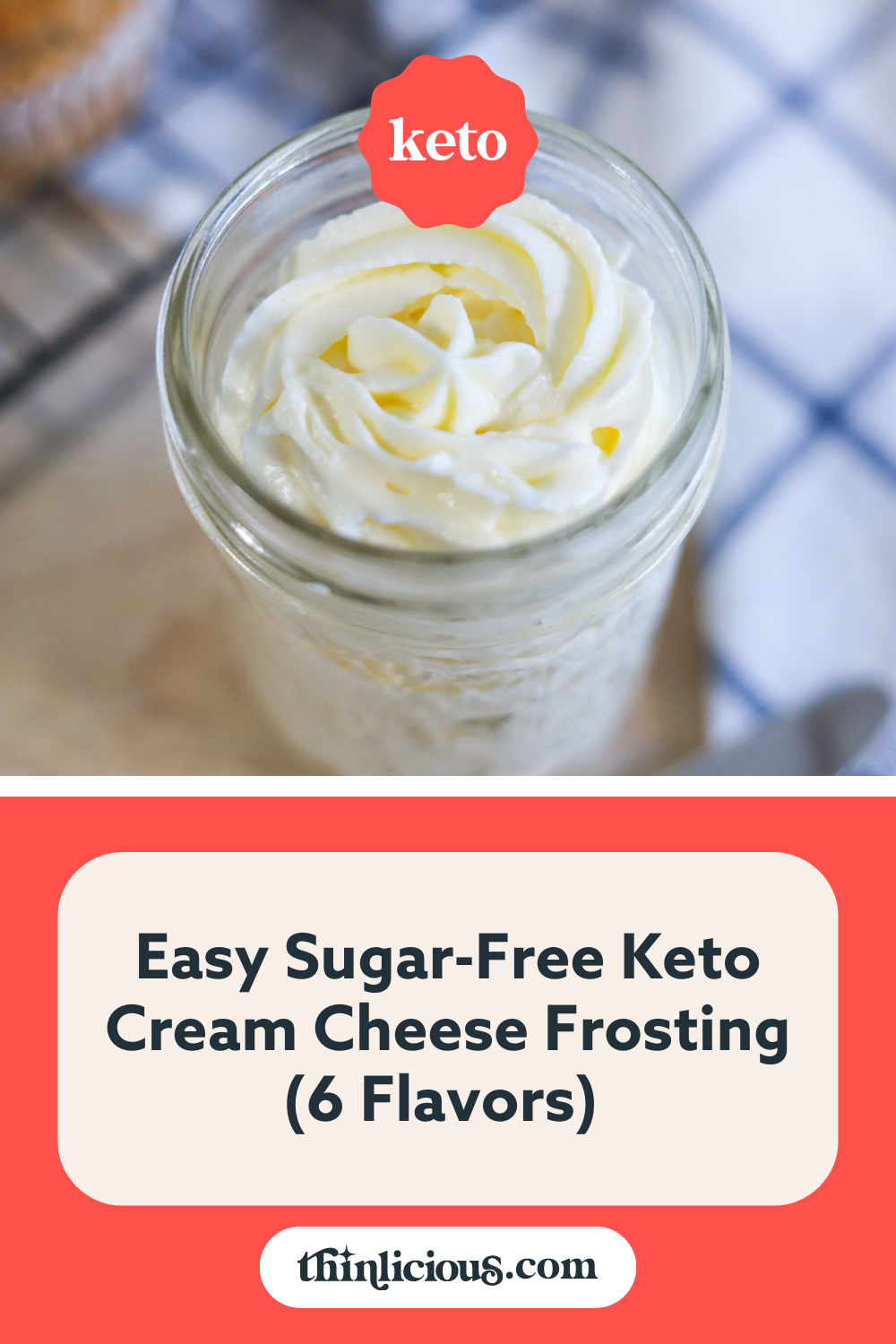 Easy Sugar-Free Keto Cream Cheese Frosting (6 Flavors) - Thinlicious