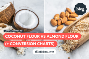 Ultimate Guide To Coconut Flour vs Almond Flour (+ Conversion Charts)