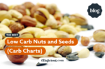 The Best Low Carb Nuts And Seeds (Carb Charts) - Thinlicious