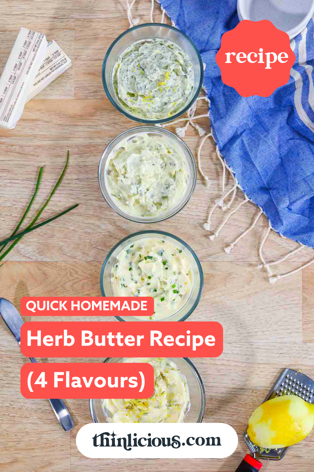 Quick Homemade Herb Butter Recipe (4 Flavours) - Thinlicious