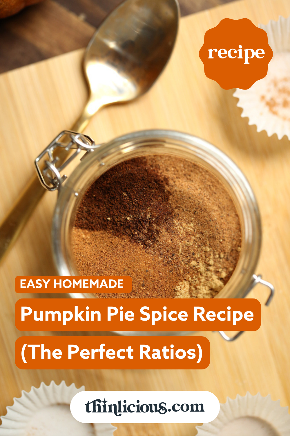 Easy Homemade Pumpkin Pie Spice Recipe (The Perfect Ratios) - Thinlicious