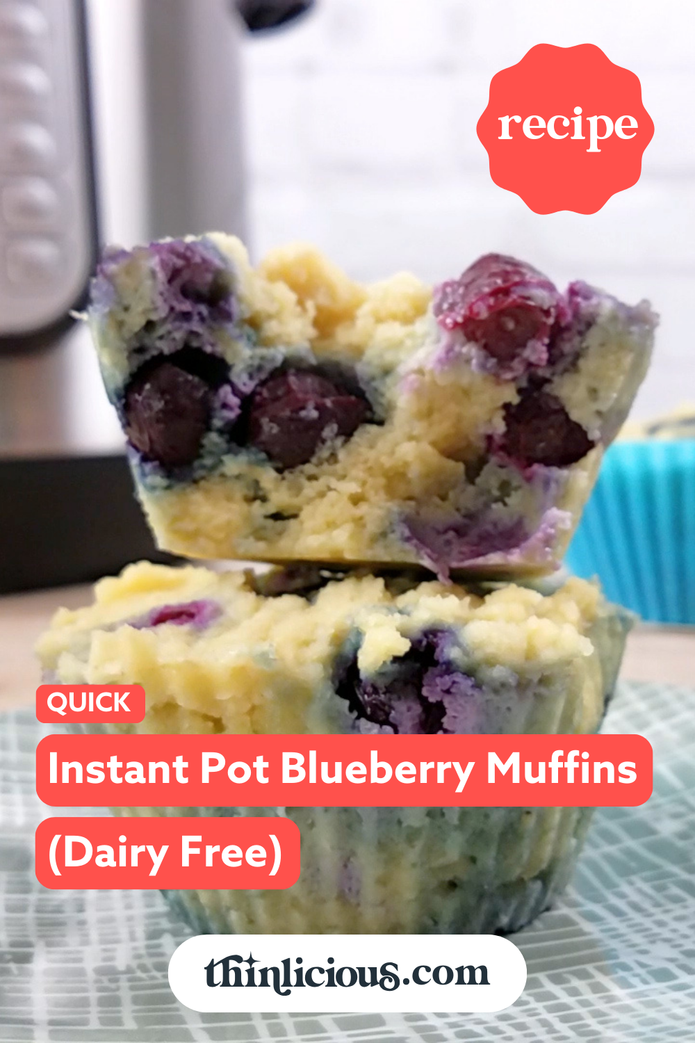 Quick Instant Pot Blueberry Muffins (Dairy Free) - Thinlicious
