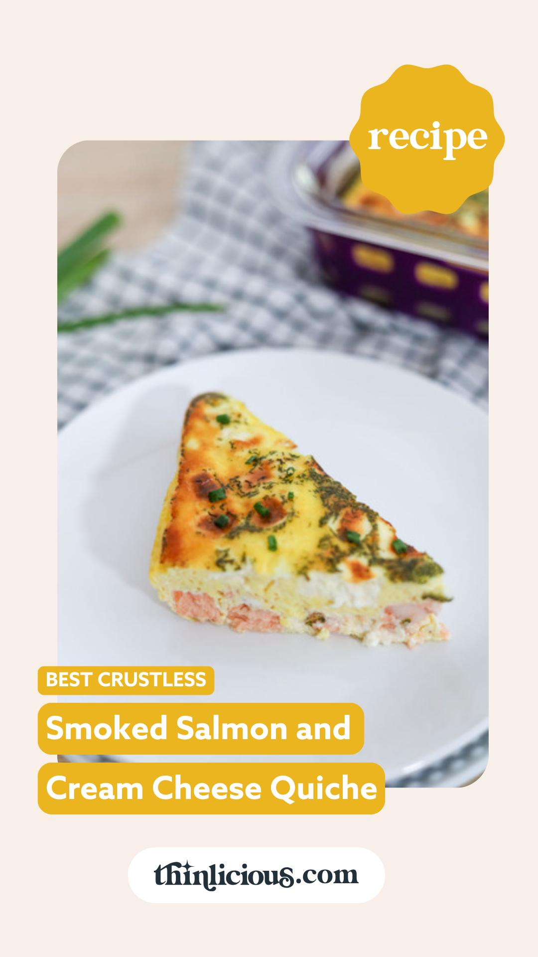 Best Crustless Smoked Salmon and Cream Cheese Quiche - Thinlicious