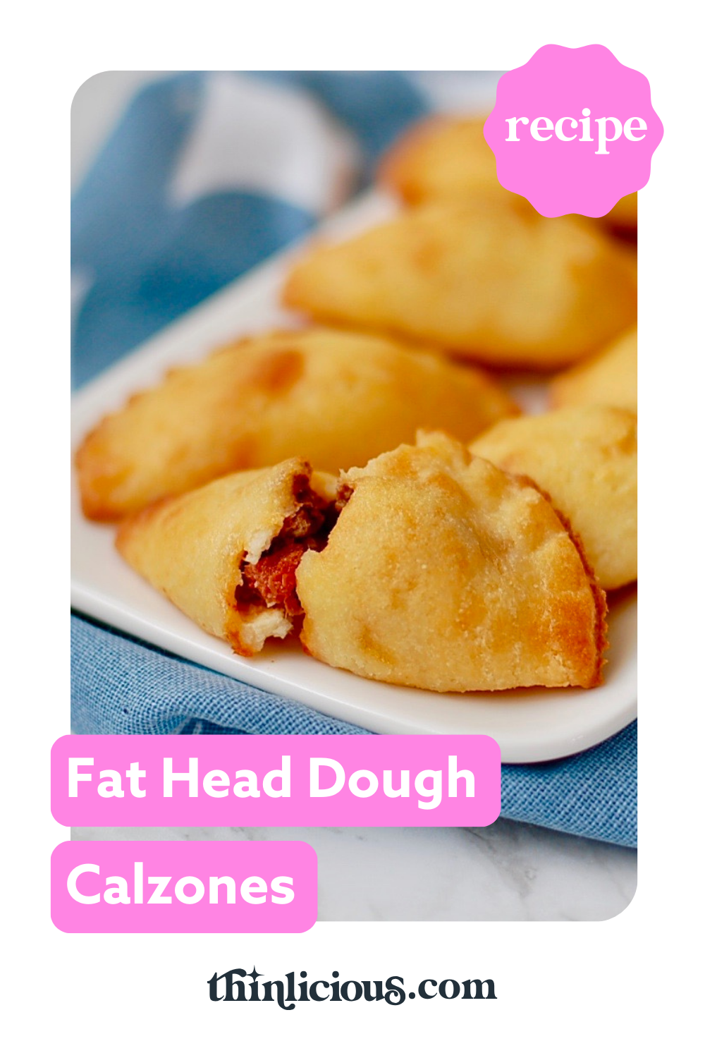 Fat Head Dough Calzones (1.6G Net Carbs) - Thinlicious