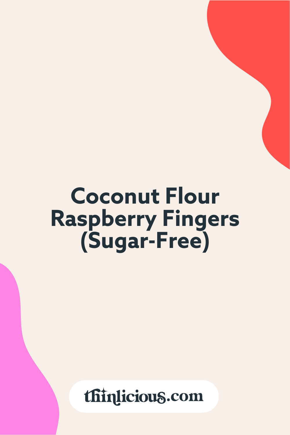 Coconut Flour Keto Raspberry Fingers (Sugar-Free) - Thinlicious