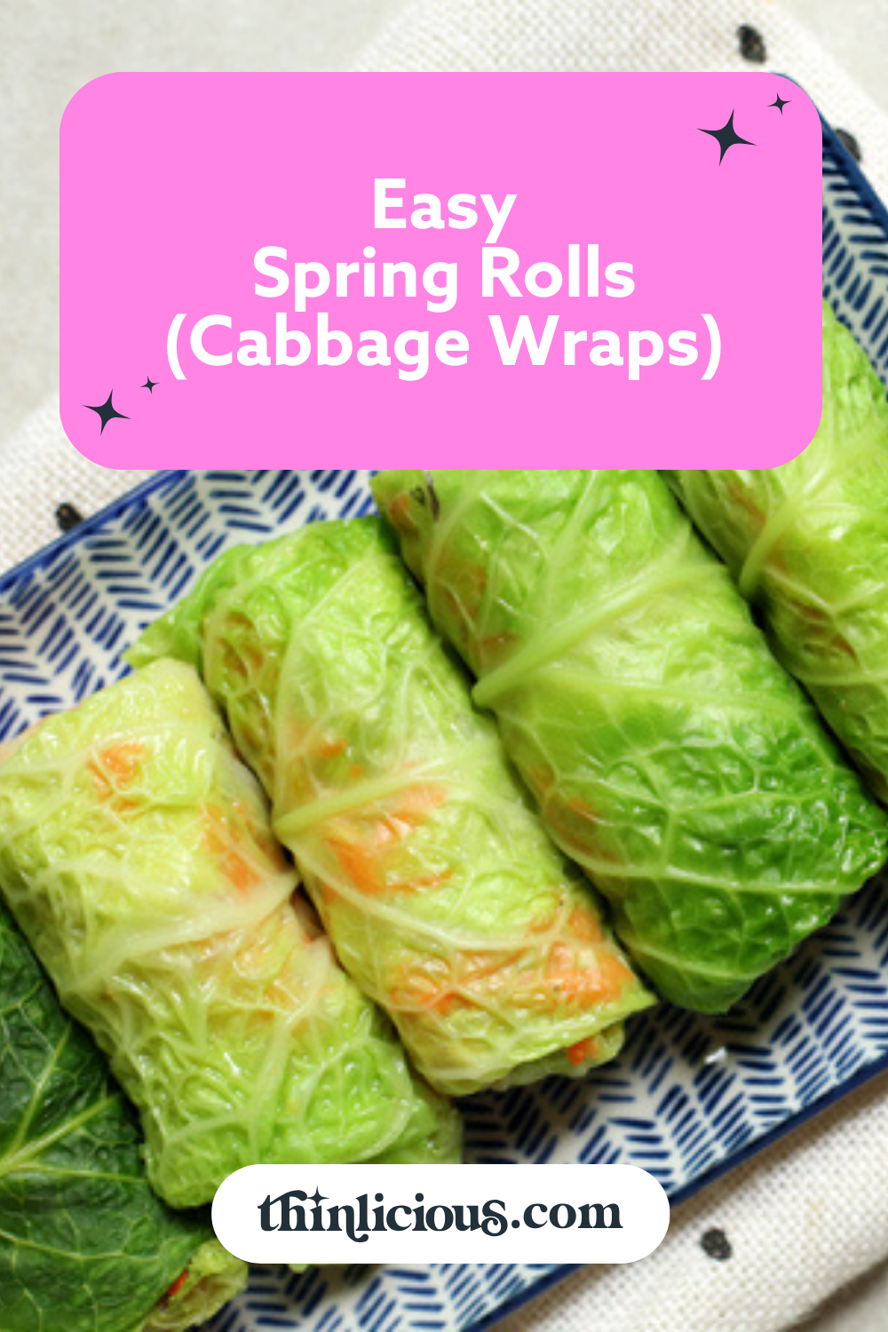 Easy Low-Carb Spring Rolls (Cabbage Wraps) - Thinlicious