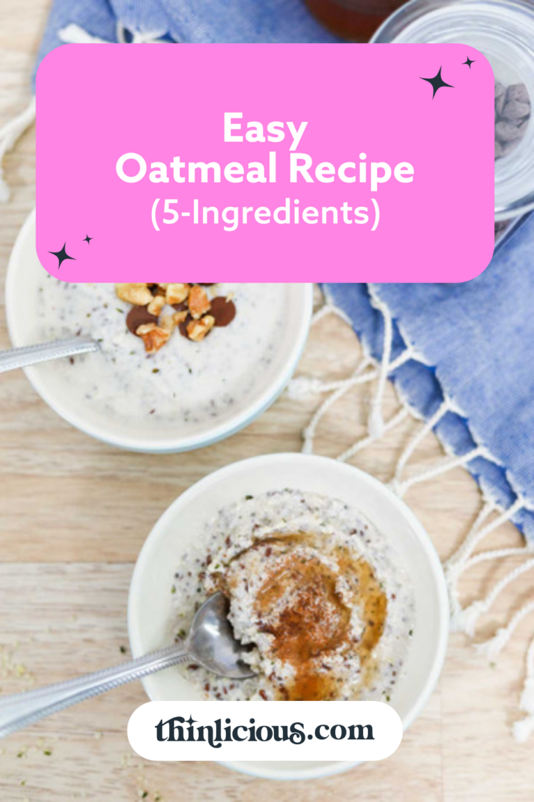 Easy Low-Sugar Oatmeal Recipe (5-Ingredients) - Thinlicious