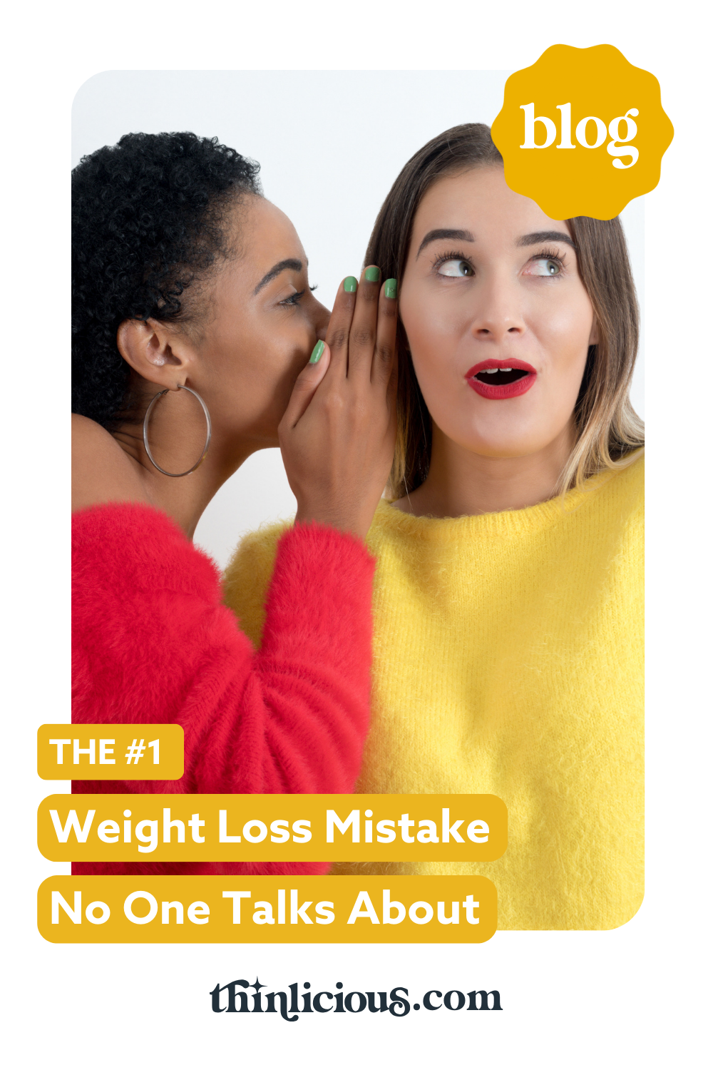 The #1 Weight Loss Mistake No One Talks About - Thinlicious