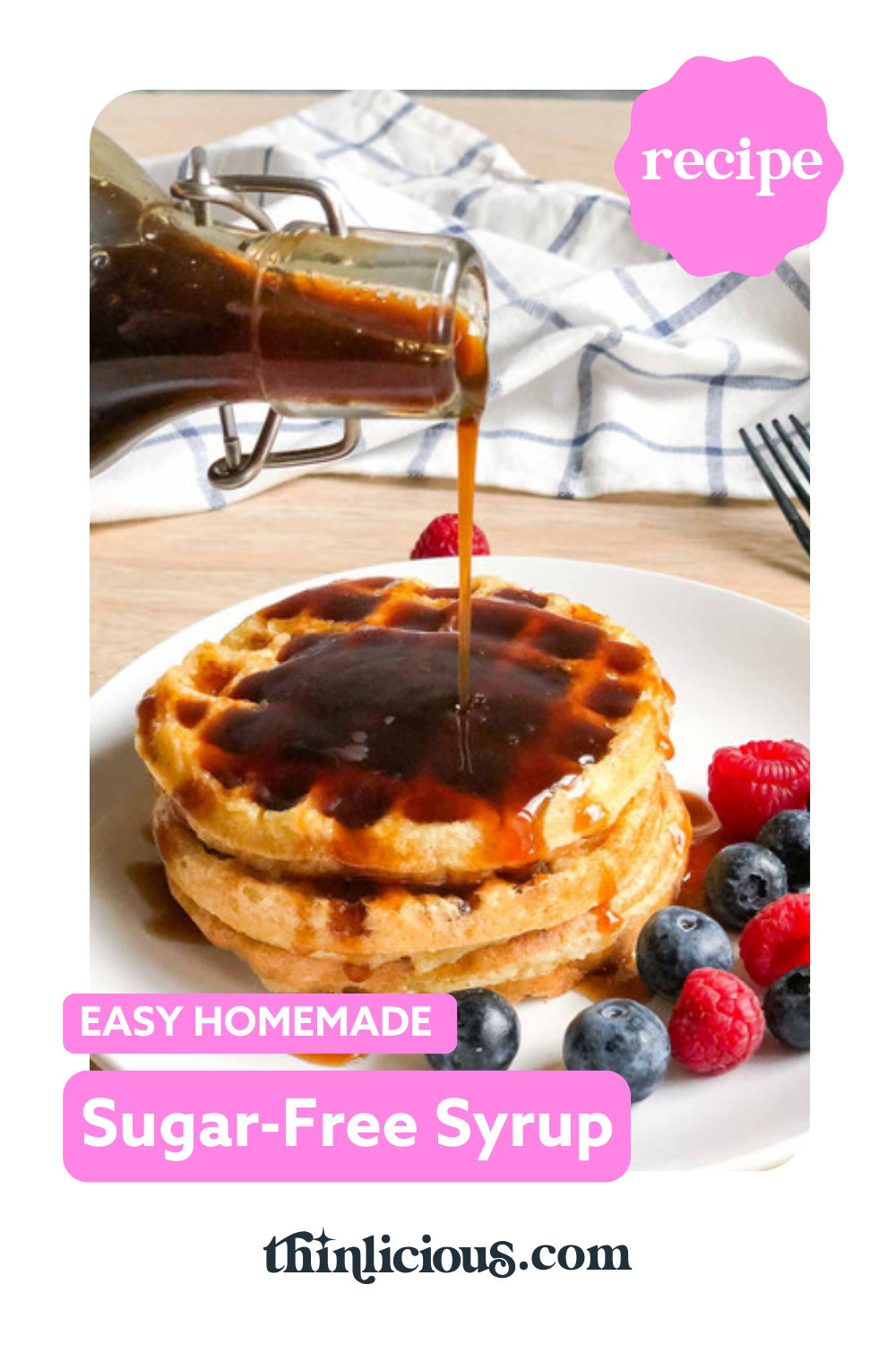 Easy Homemade Sugar-Free Keto Syrup (Low-Carb) - Thinlicious