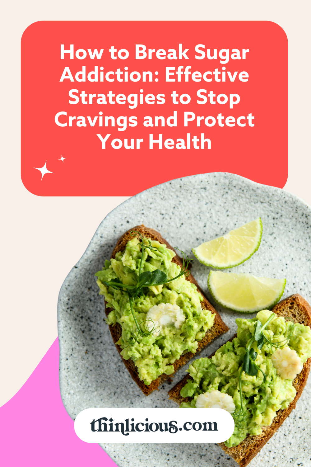 How to Break Sugar Addiction: Effective Strategies to Stop Cravings and ...